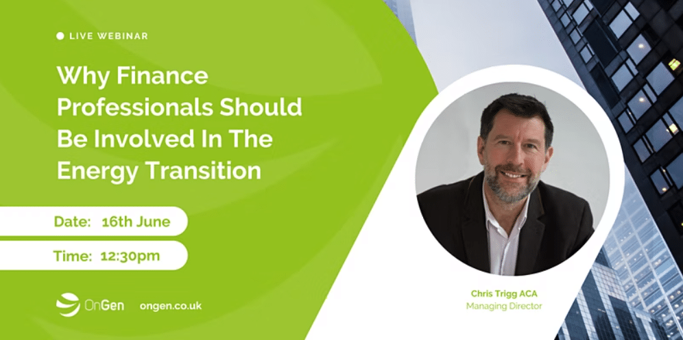 Webinar: Why Finance Professionals Should Be Involved In The Energy Transition - OnGen
